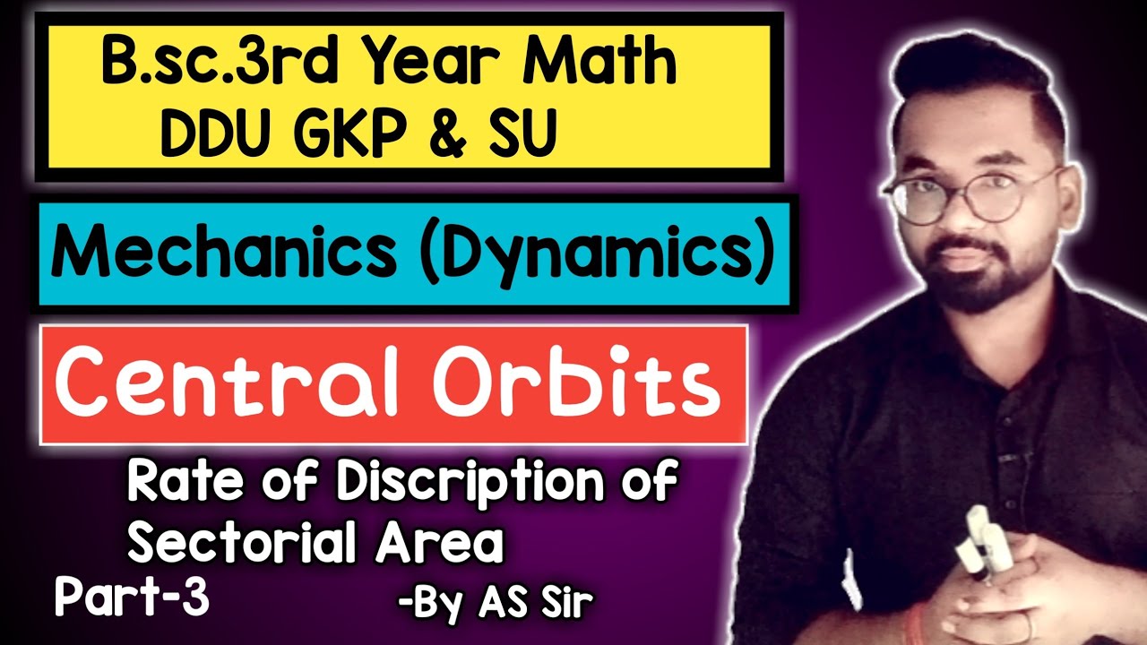 Rate of Discription of Sectorial Area | Central Orbits | B.sc.3rd year Math | ddu gkp & SU ...