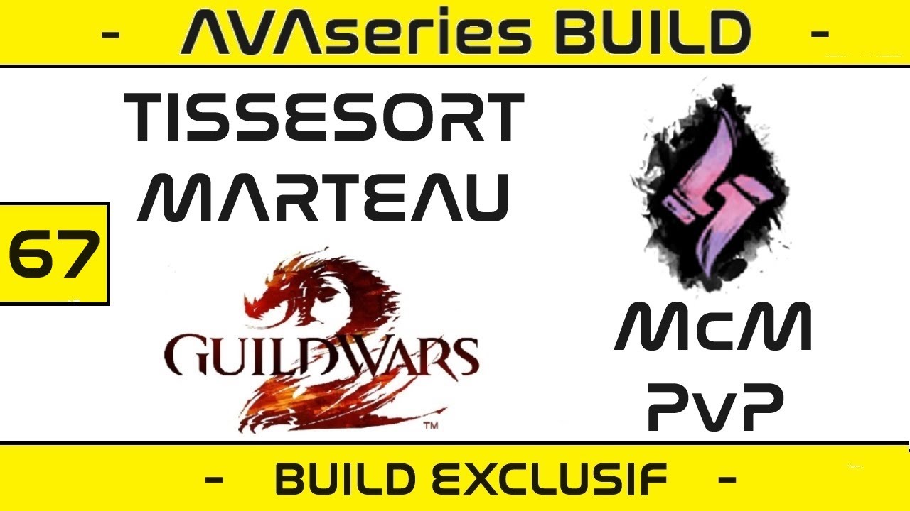 [BUILD] Elémentaliste Tissesort Marteau McM & PvP - EXPLICATIONS ...