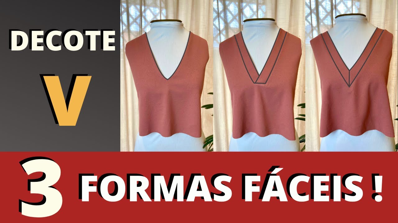 Aprenda 3 ACABAMENTOS Perfeitos em DECOTE V - Costura p/ Iniciantes ...