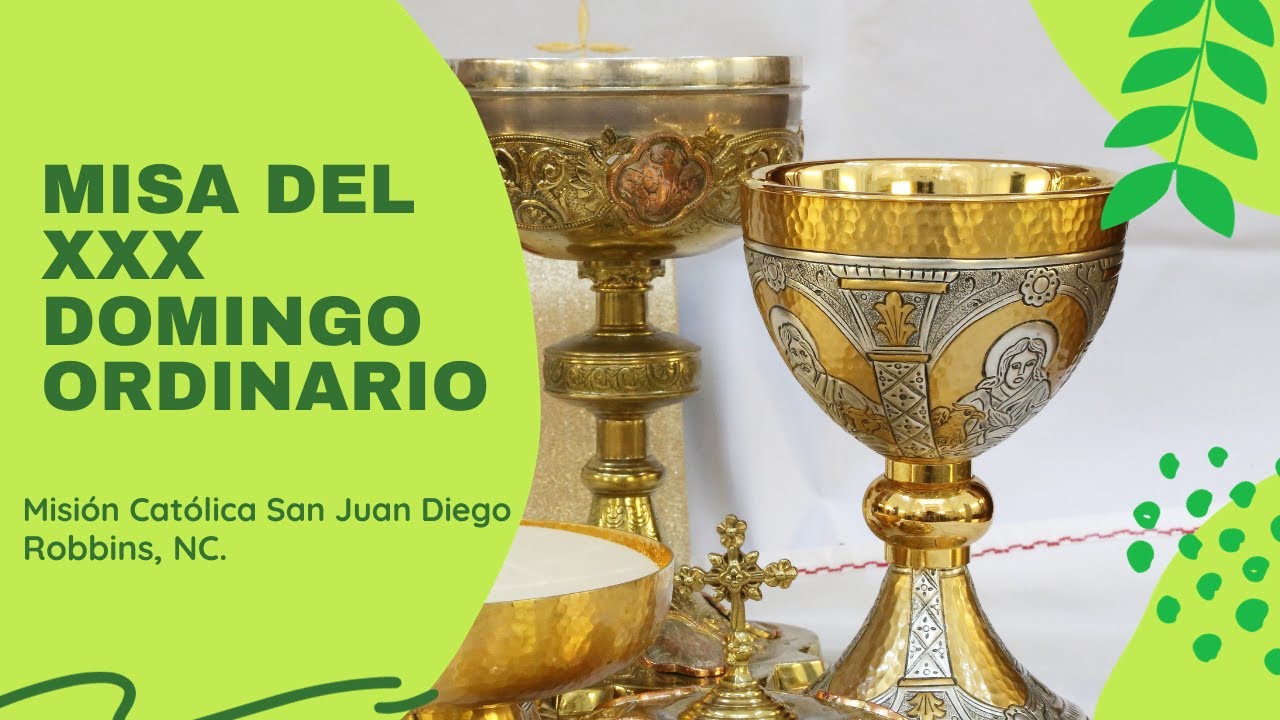 Misa Dominical Del Xxx Domingo Ordinario Youtube
