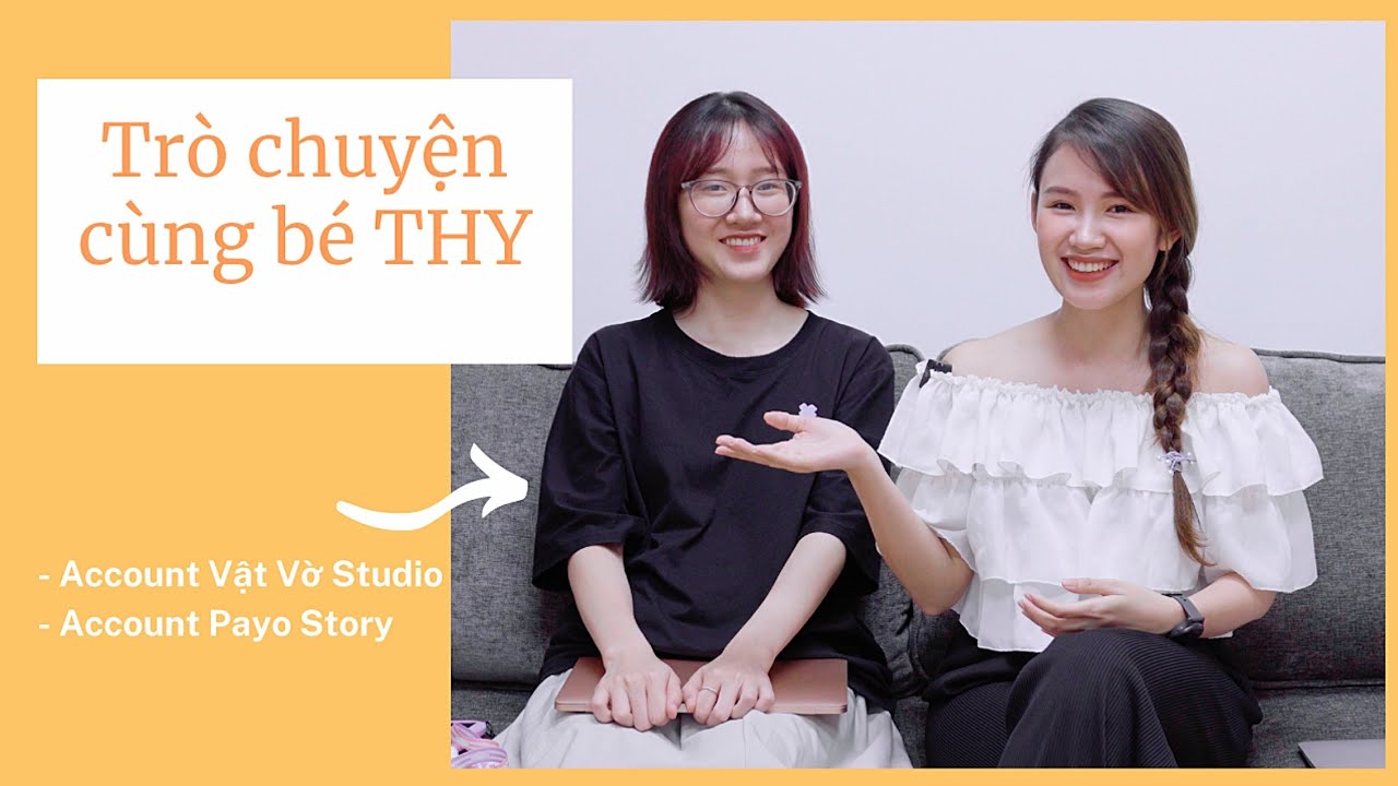 Lần đầu tiên lên sóng: "Cô em" Quản lý của Vật Vờ Studio và Payo Story ...