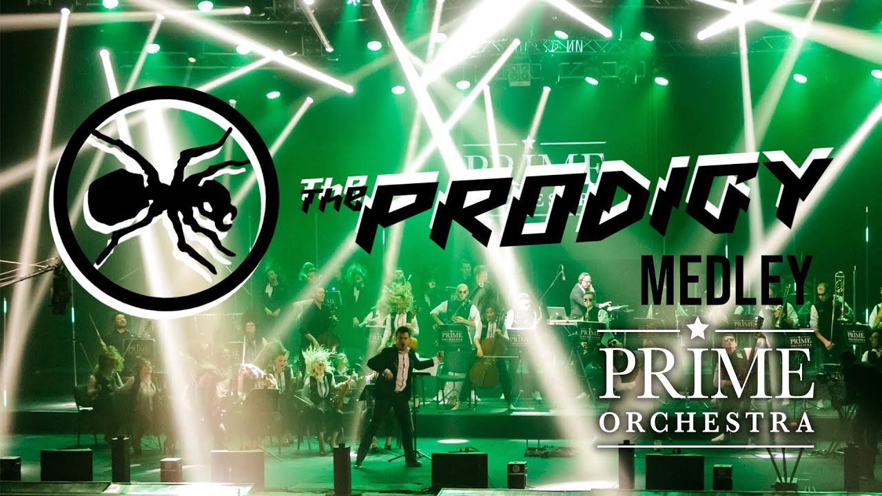 The Prodigy Medley [new edit 2020] Prime Orchestra live cover - YouTube
