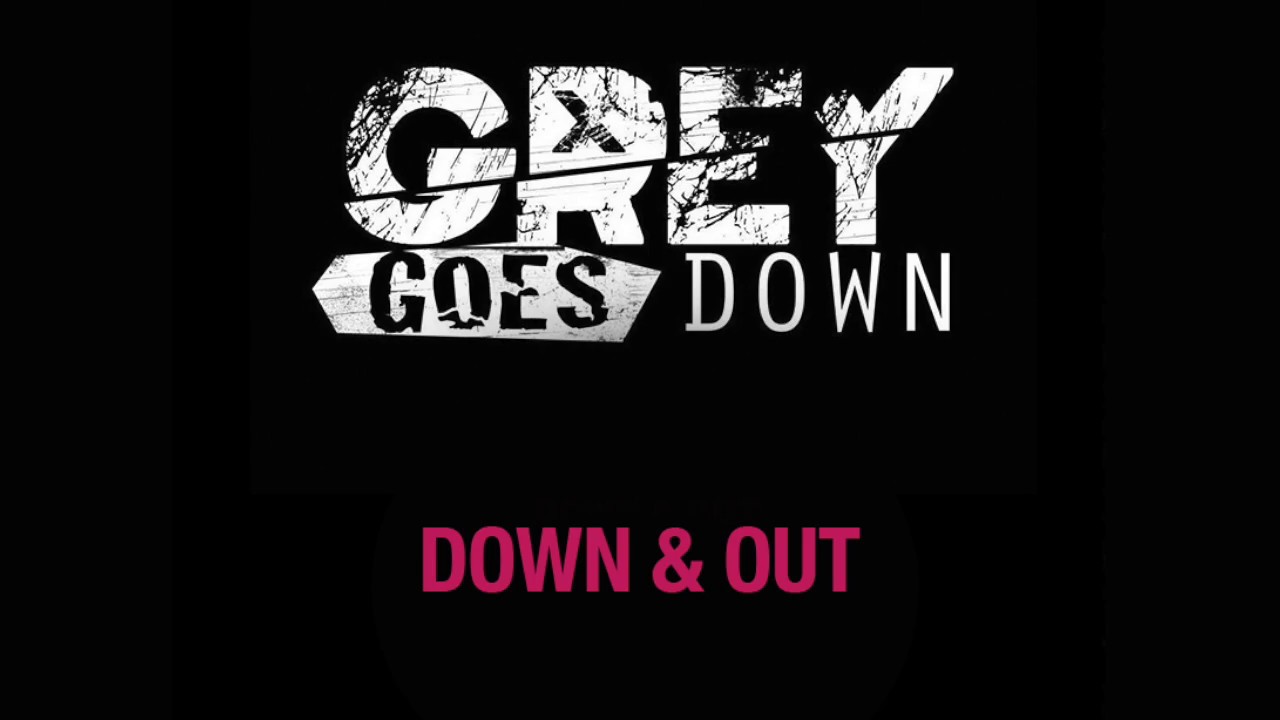 Grey Goes Down - Down & Out (full album) - YouTube