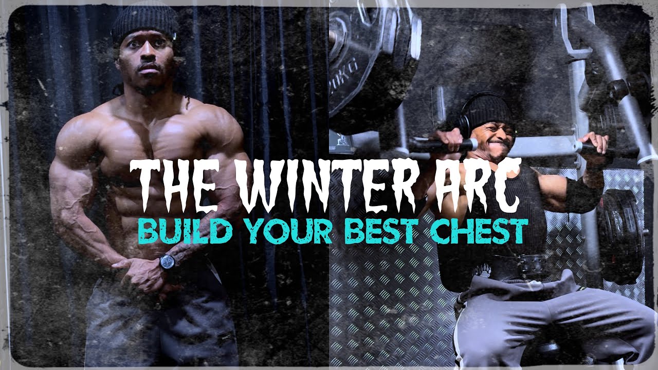 Winter Arc Chest Routine | Build Your Best Chest - Natural Bodybuilding ...