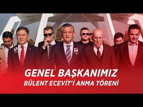 CHP GENEL BAŞKANI ÖZGÜR ÖZEL - BÜLENT ECEVİT’İ ANMA TÖRENİ 05/11/2025