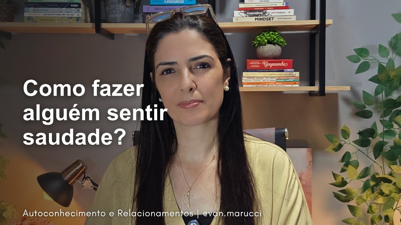 Como fazer alguém Sentir Saudade? | Van Marucci - YouTube