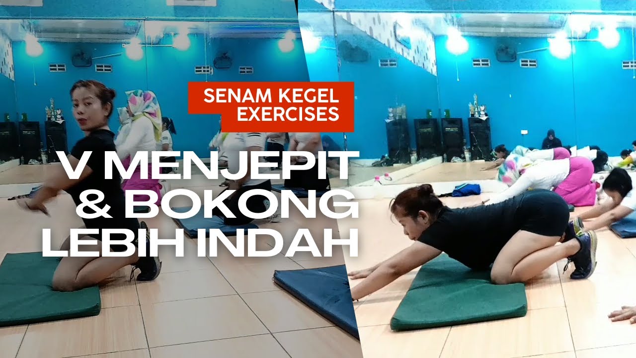 Senam Kegel Membentuk Bokong Lebih Indah & V Makin Legit - YouTube