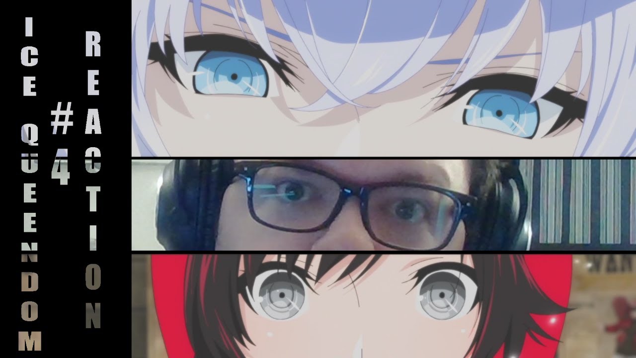 Reaction: RWBY Ice Queendom- Episode 4 - Entering The Queendom - YouTube