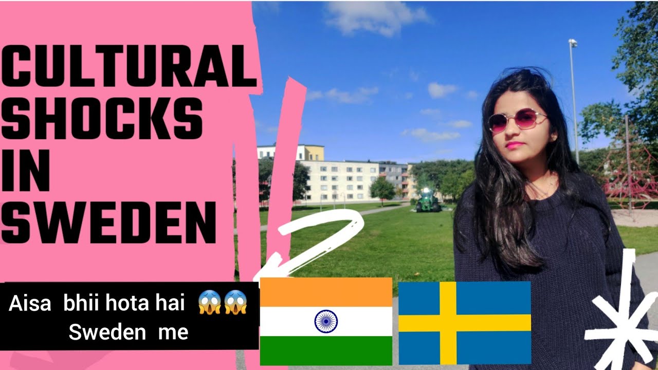 Swedish Cultural shocks for Indians || Indian Culture🇮🇳VS Sweden ...