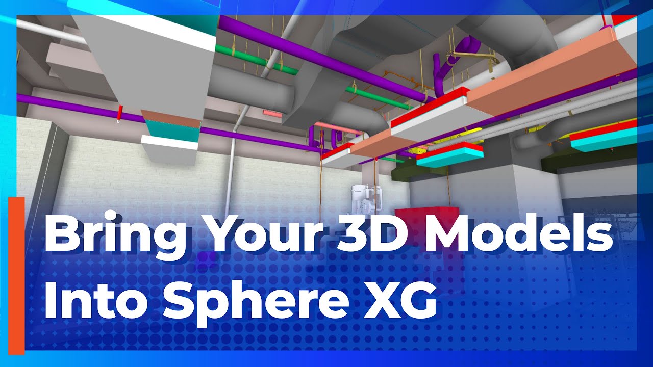 Bring Your 3D Models Into Sphere XG - YouTube