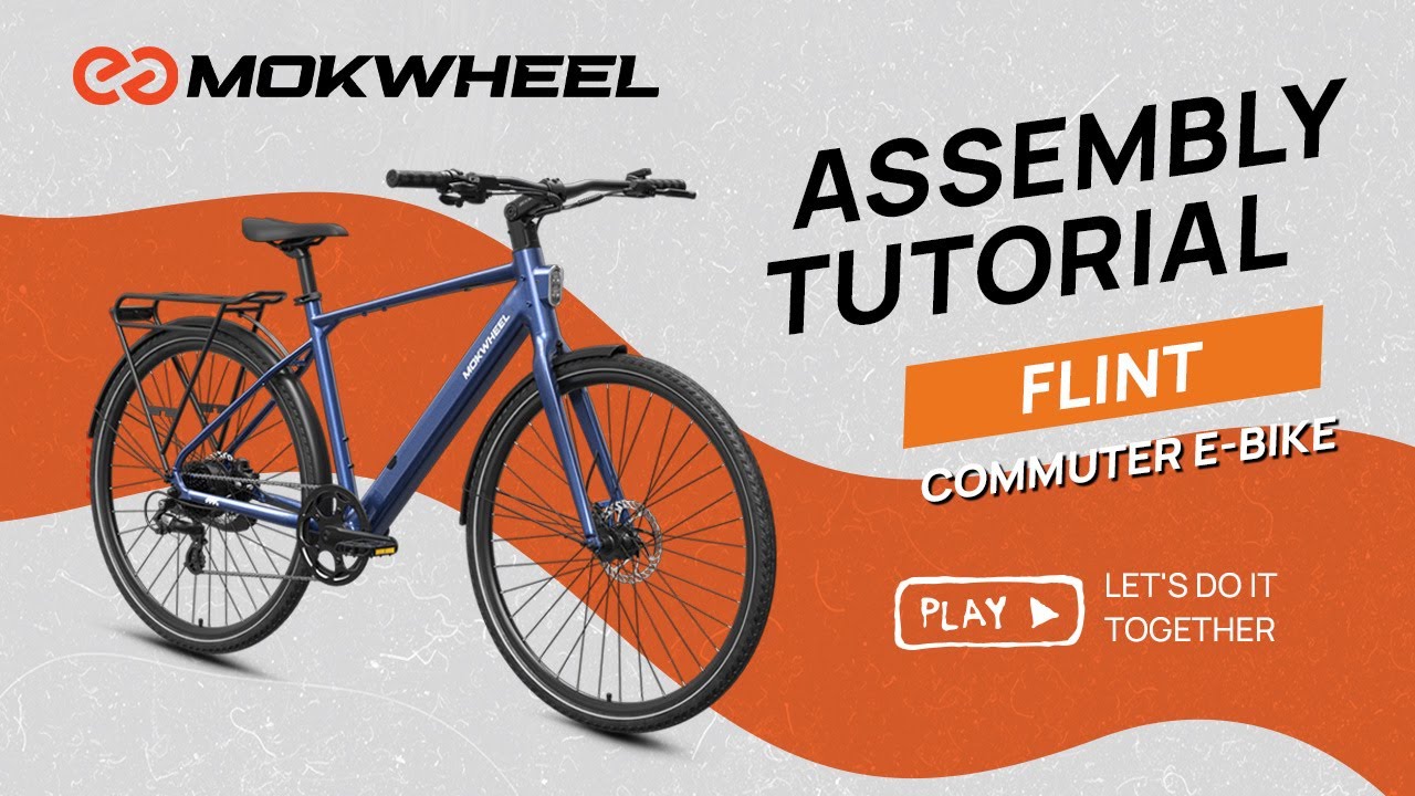 How To Assemble FLINT Series | Mokwheel E-bike - YouTube