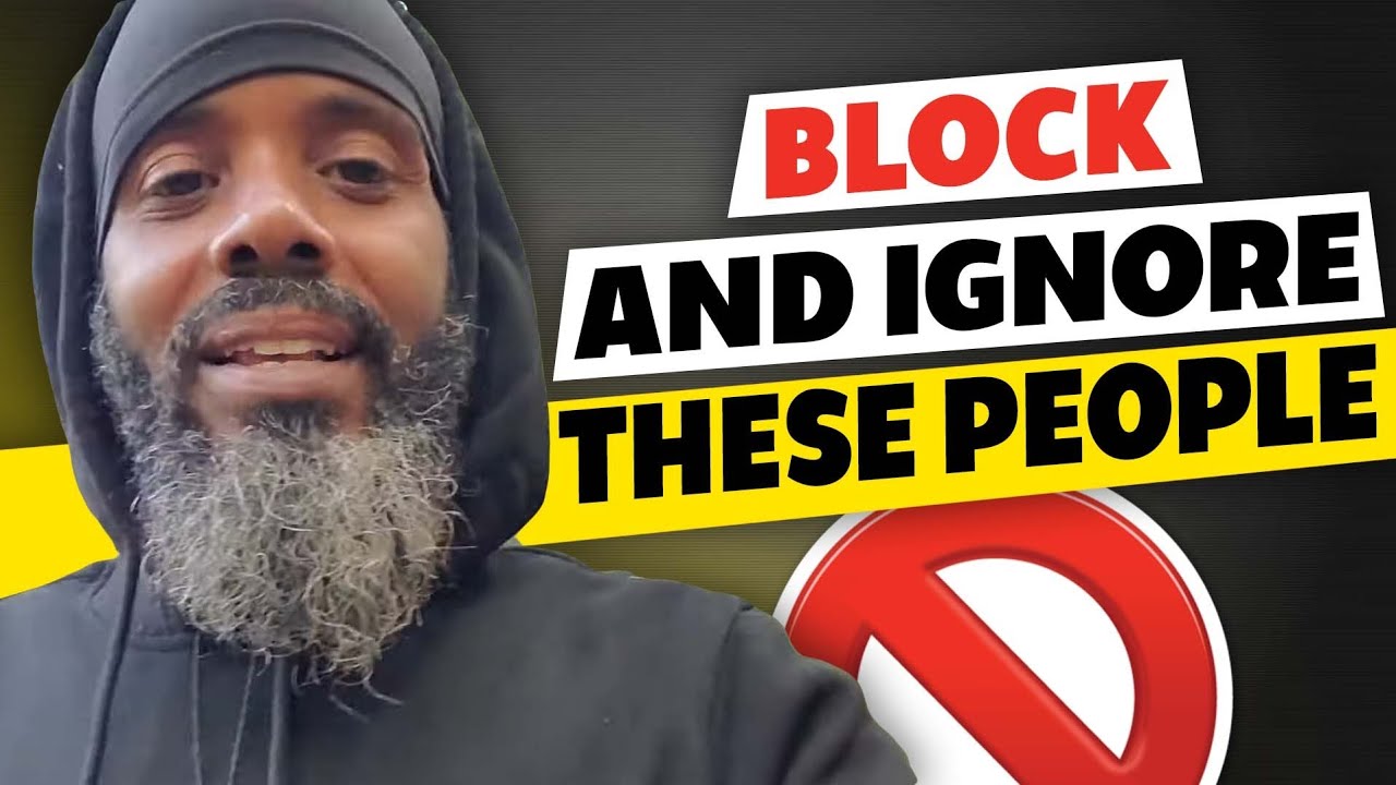 Block And Ignore These People! - YouTube
