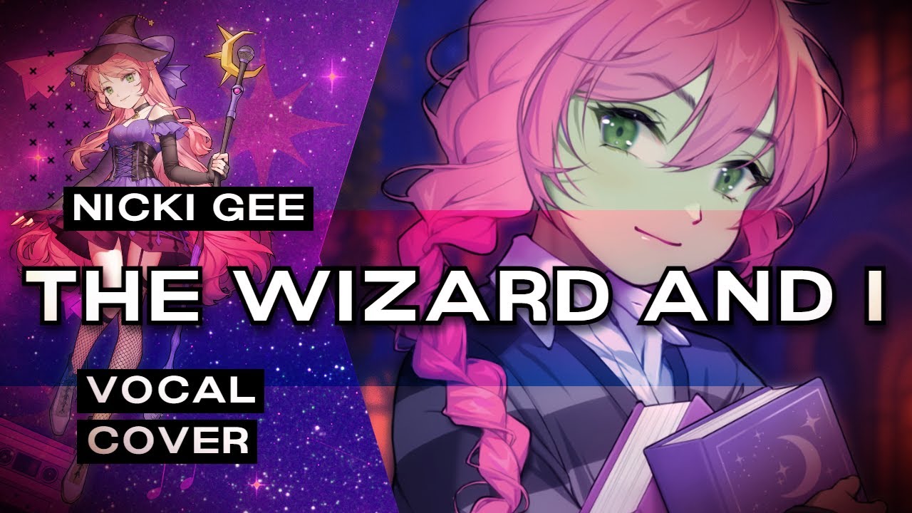 Wicked - The Wizard and I ★Rock Goes Broadway★ - Vocal Cover 【Nicki Gee ...