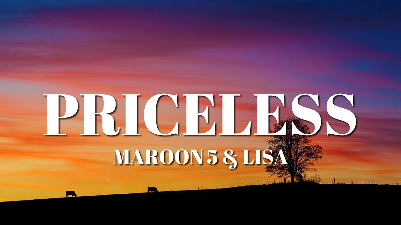 Maroon 5, LISA - Priceless (Lyrics) - YouTube