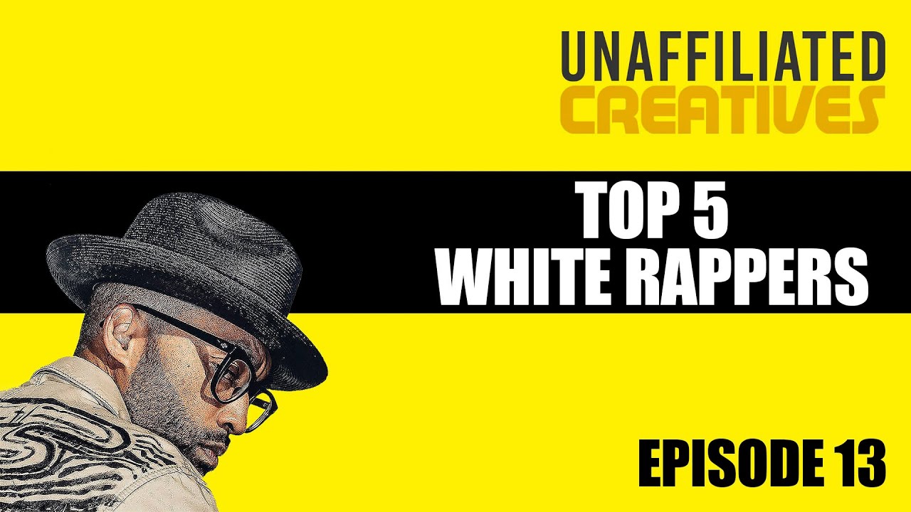 Top 5 White Rappers with J Mac | Unaffiliated Creatives Podcast Episode ...