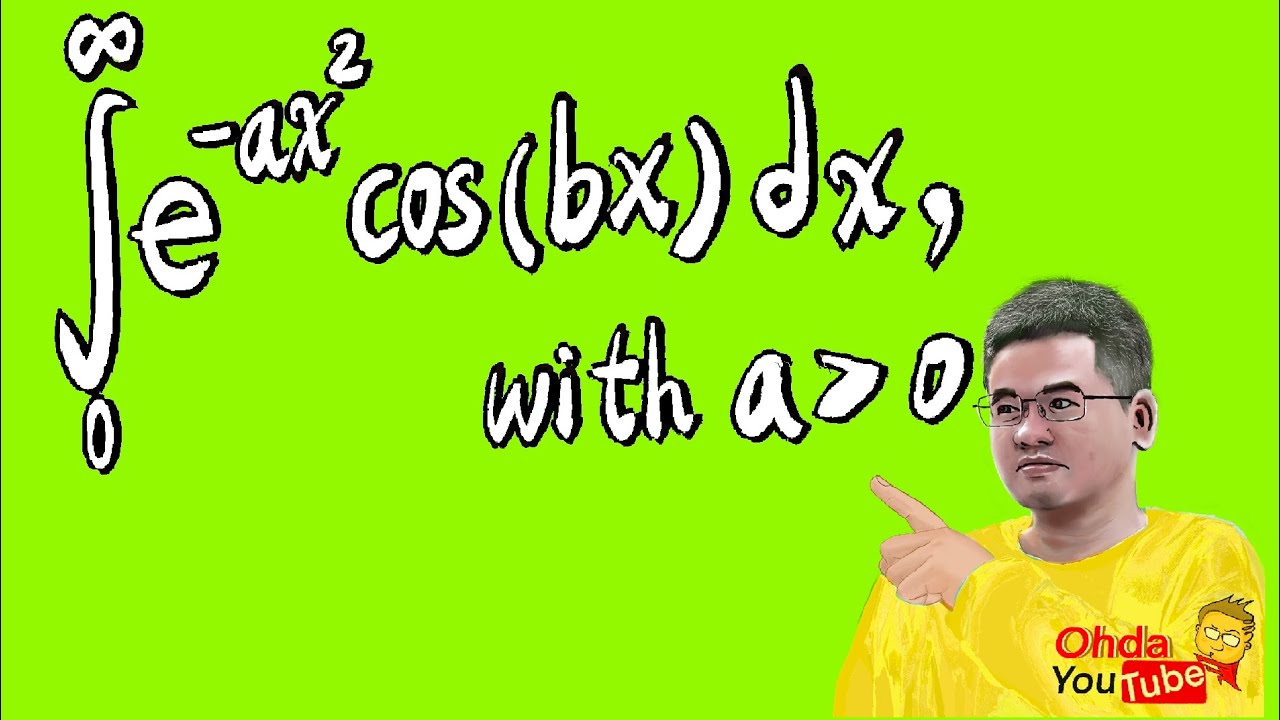 integral of exp(-ax^2)cos(bx) - YouTube