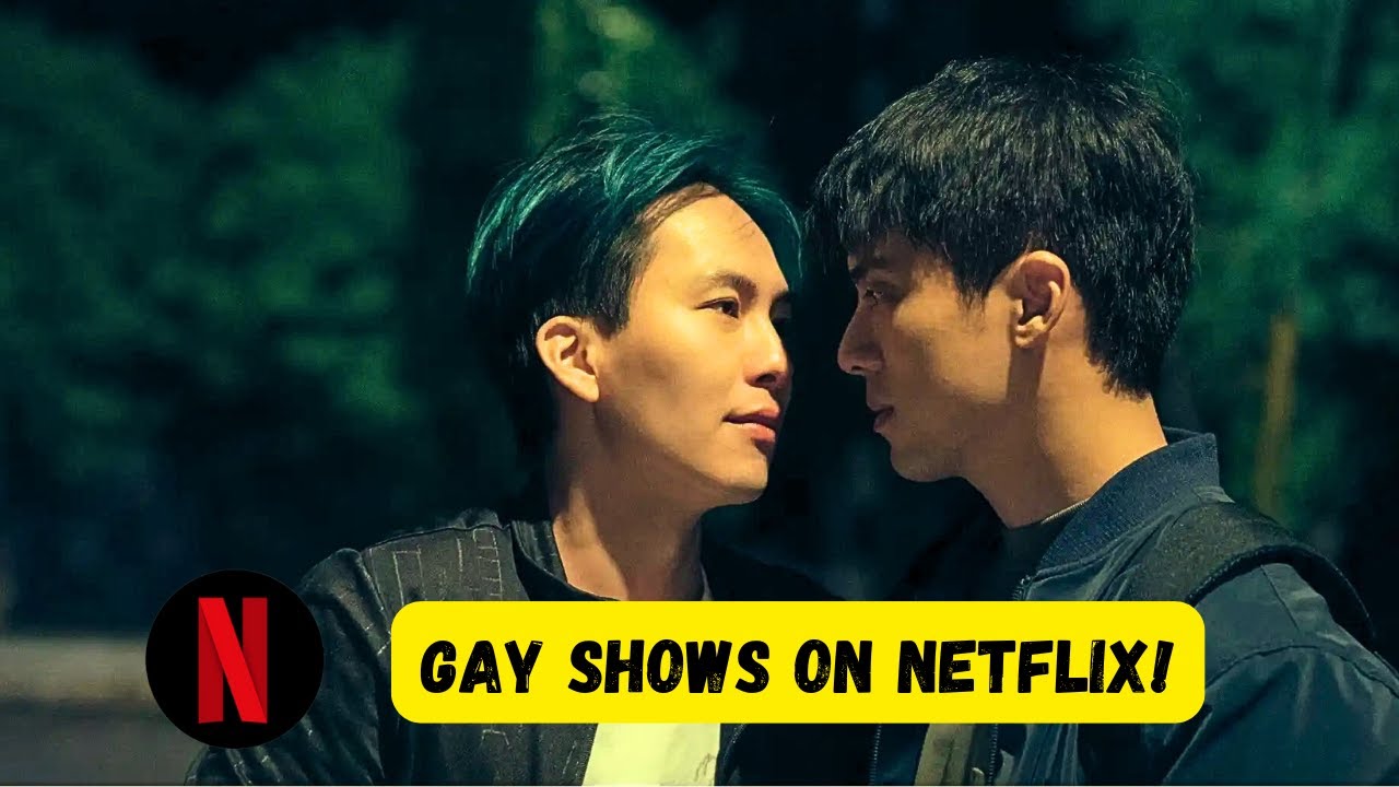 9 Must See BL/Gay Dramas Streaming on Netflix Right Now! - YouTube