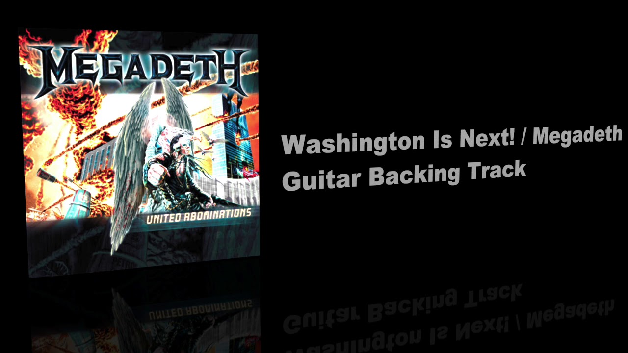 Washington Is Next! / Megadeth - Guitar Backing Track - YouTube
