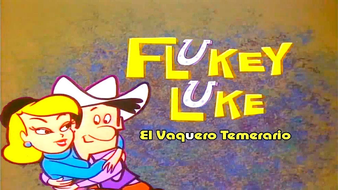 El Vaquero Temerario (Flukey Luke) Inicio y Cierre - YouTube