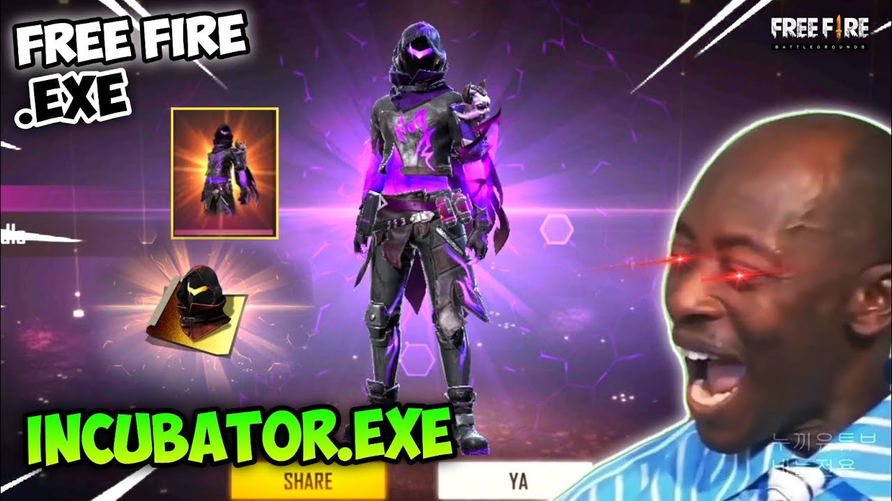 FREE FIRE.EXE - INCUBATOR.EXE (ff exe) - YouTube