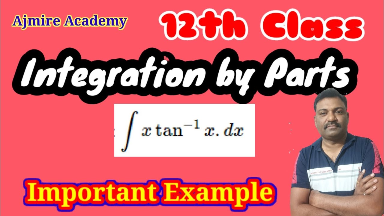 12th Class/Integration by Parts/Most imp example - YouTube