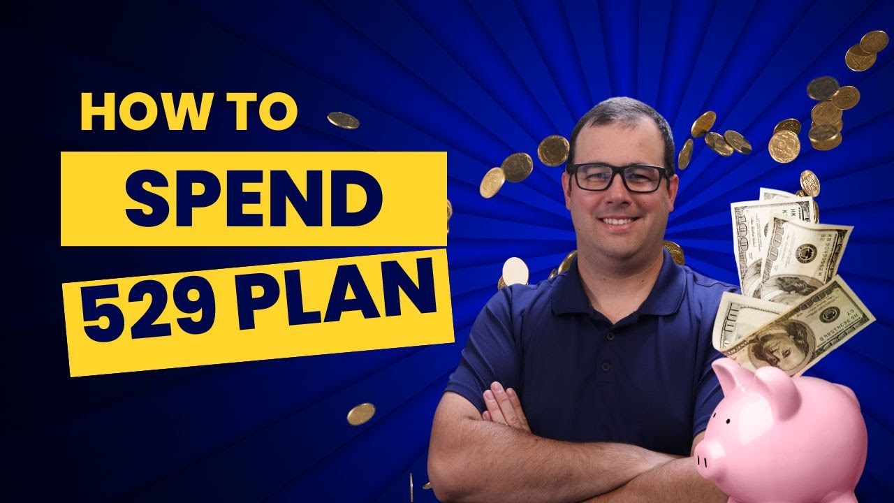 529 Plan Explained How To Withdraw From A 529 Plan YouTube