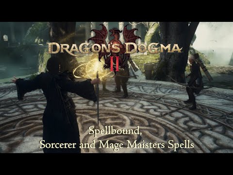 Dragon's Dogma 2: Spellbound, Sorcerer and Mage Maisters Spells - YouTube