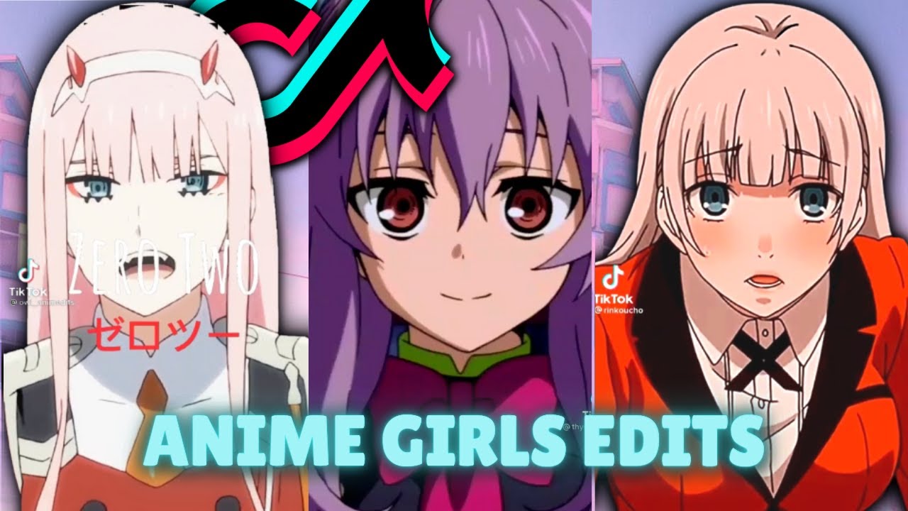 Anime Girls Edits TikTok Compilation 14 - YouTube