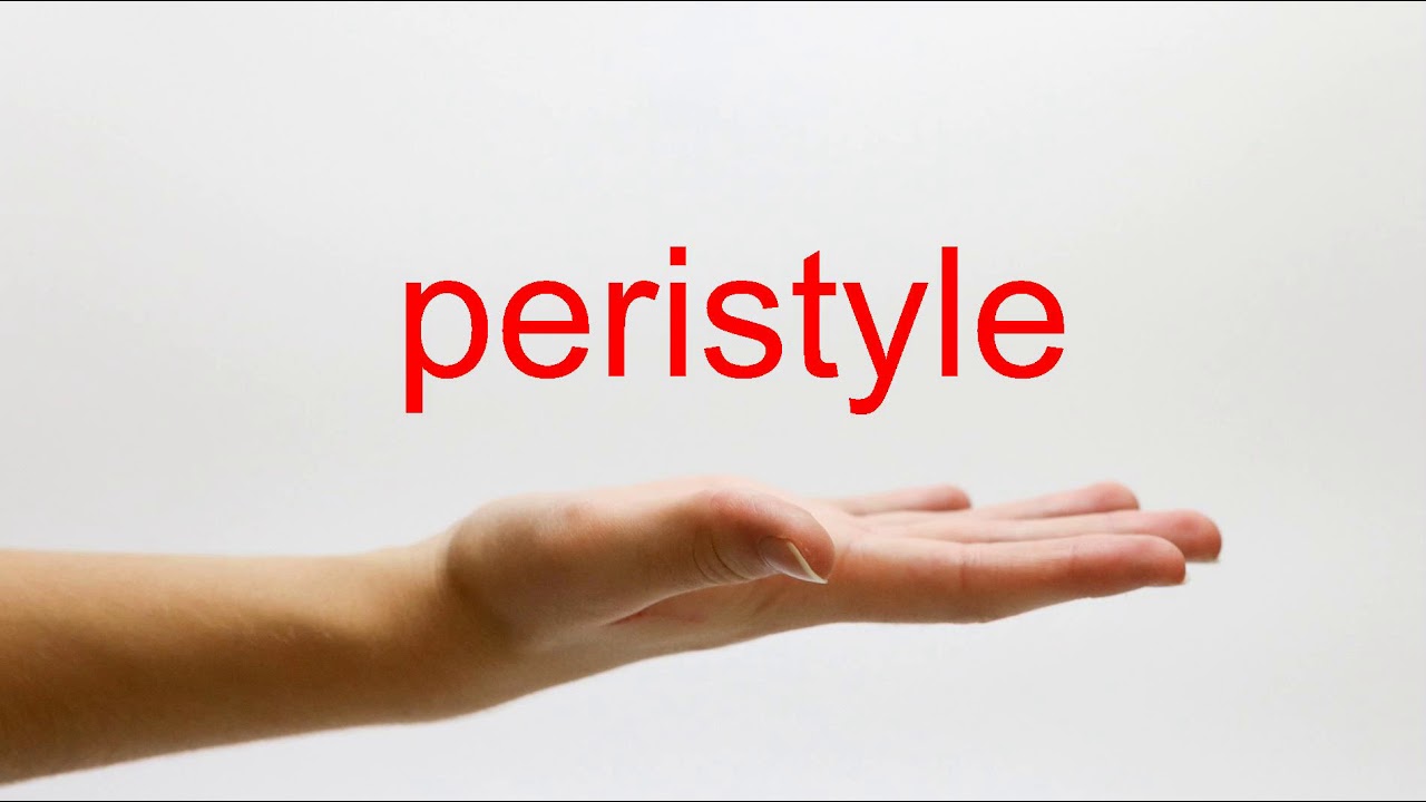 How to Pronounce peristyle - American English - YouTube