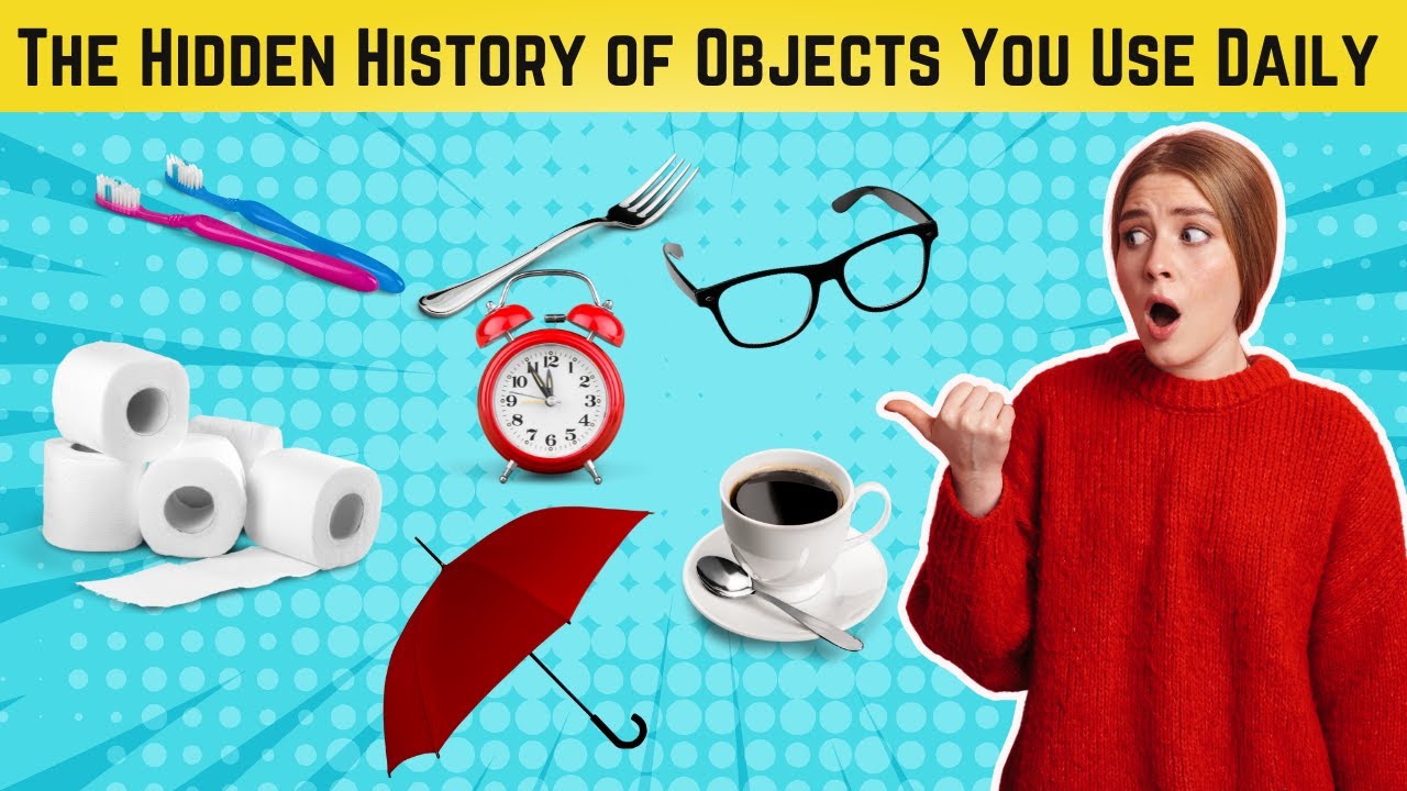 The Unexpected History of Things You Use Every Day - YouTube
