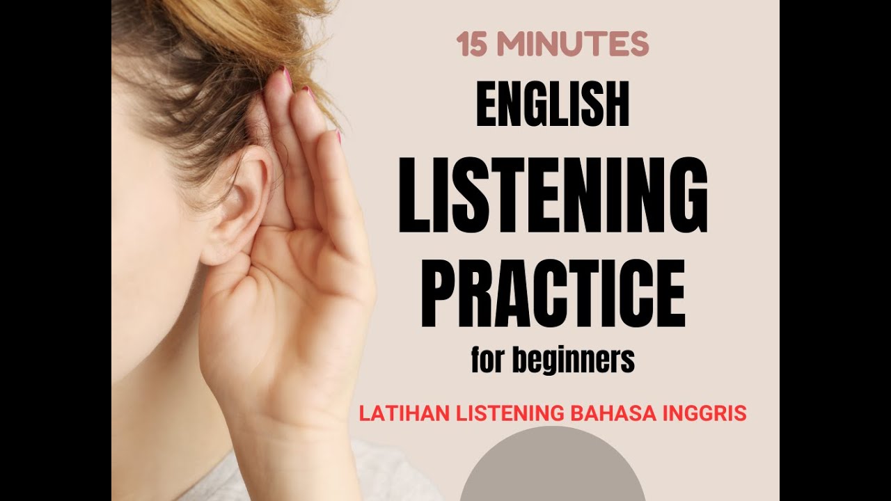 English Listening Practice for Beginners | Latihan Mendengarkan Bahasa ...