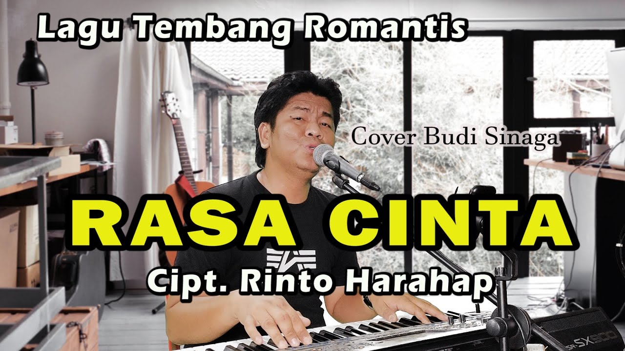 RASA CINTA (RINTO HARAHAP) TEMBANG KENANGAN | LIVE COVER BUDI SINAGA - YouTube
