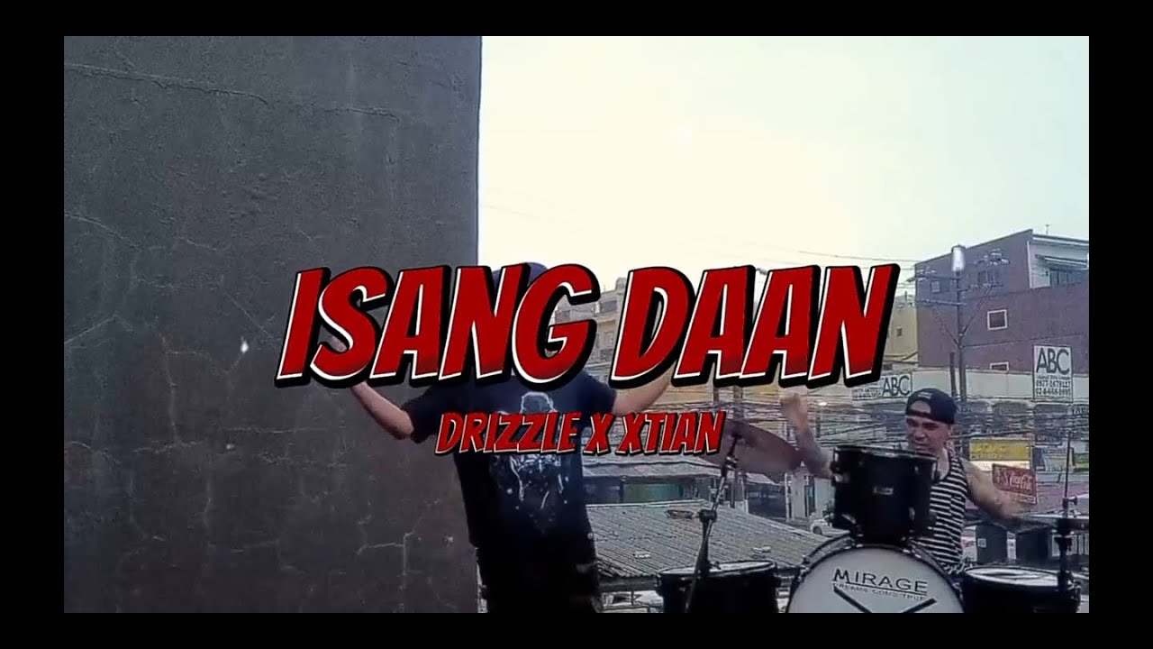 Drizzle - Isang Daan (Official Video) ft. Xtian - YouTube