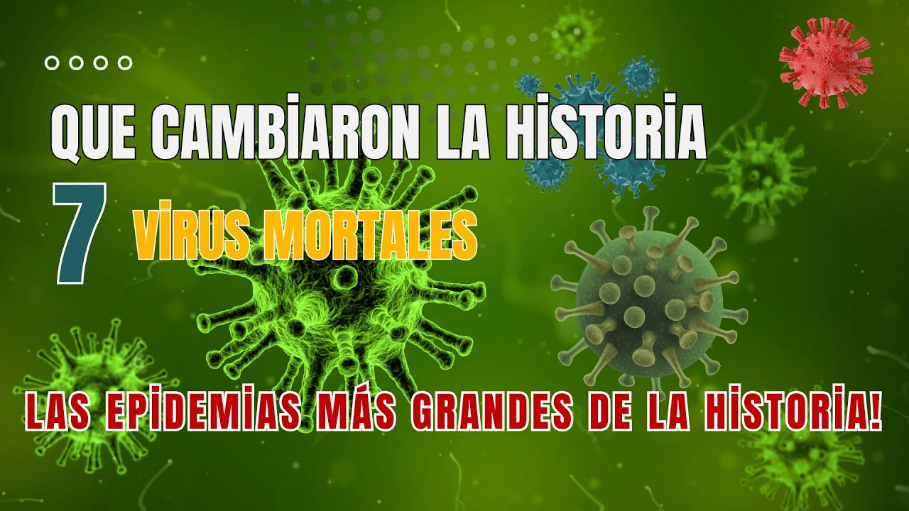 ¡7 Virus Mortales Que Cambiaron el Curso de la Historia: Epidemias Que ...