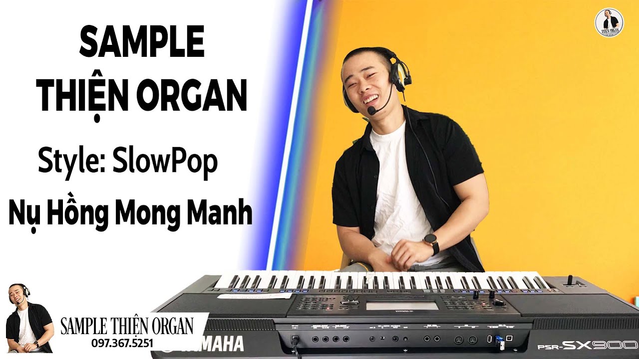 NỤ HỒNG MONG MANH - Style SlowPop || SAMPLE THIỆN ORGAN - YouTube