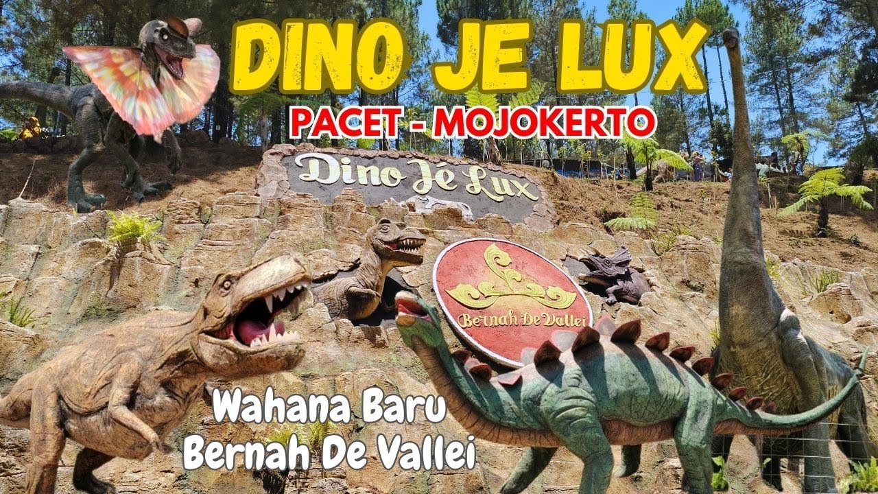 DINO JE LUX Bernah de Vallei Pacet Mojokerto // Wahana Dinosaurus ...