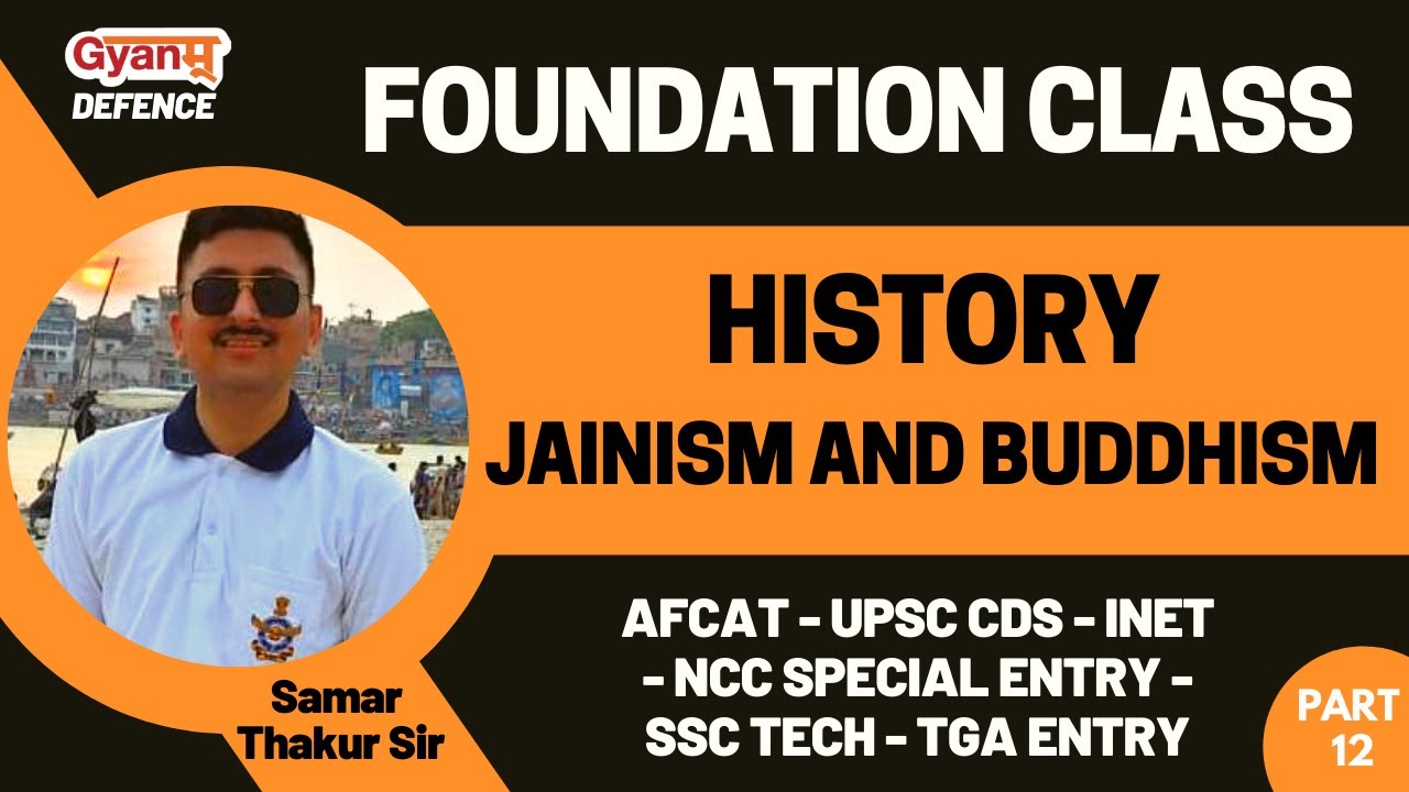 FOUNDATION CLASS | HISTORY |JAINISM AND BUDDHISM | LECTURE - 15 | SAMAR ...
