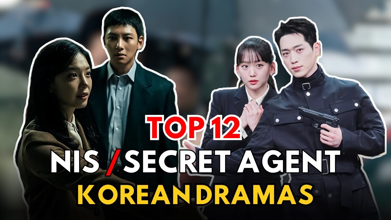 Top 10 BEST Korean Dramas About NIS and Secret Agent That You Need to ...