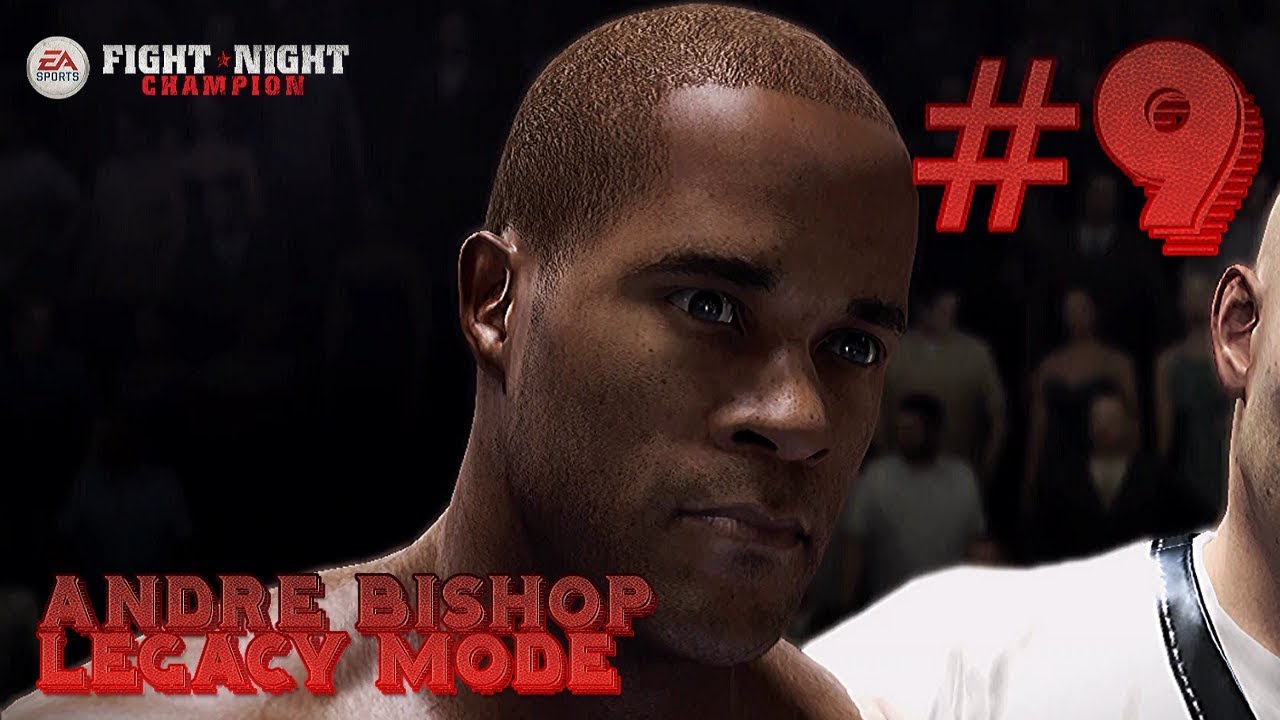 Only Takes One : Andre Bishop Fight Champion Legacy Mode : Part 9 (Xbox ...