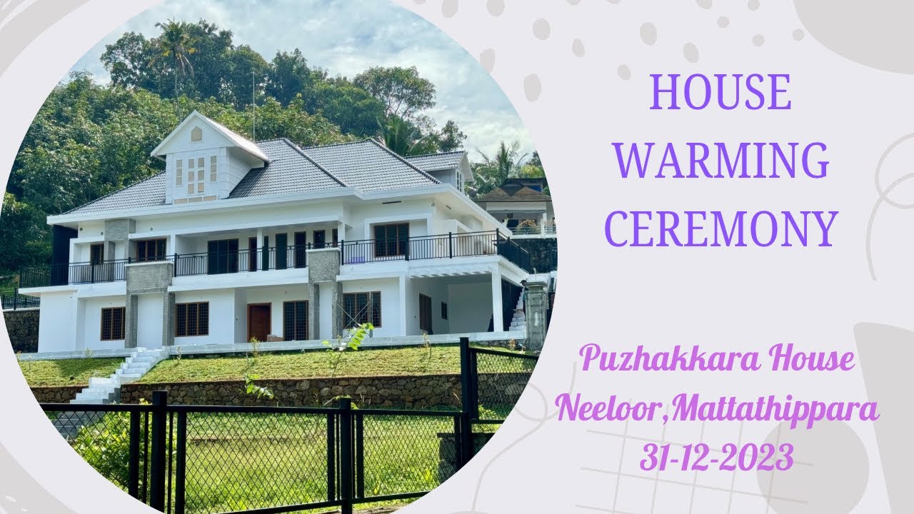 House Warming | Puzhakkara House, Neeloor-Mattathippara | 31-12-2023 ...