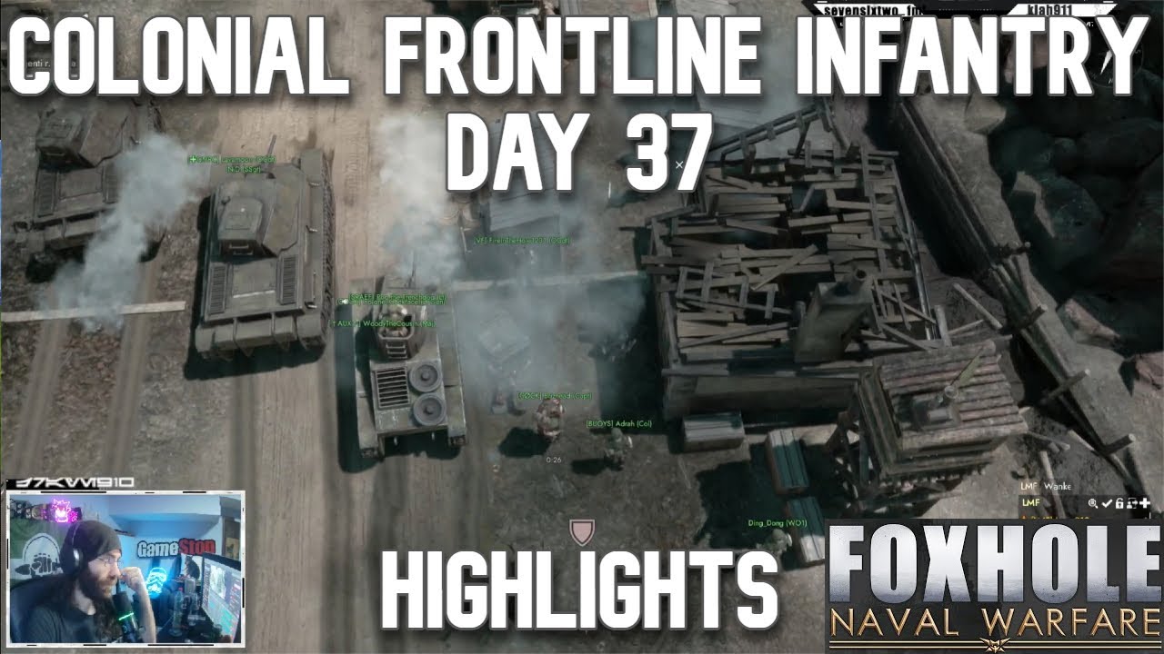 Foxhole War 117 | Day 37 | Colonial Frontline Highlights - YouTube