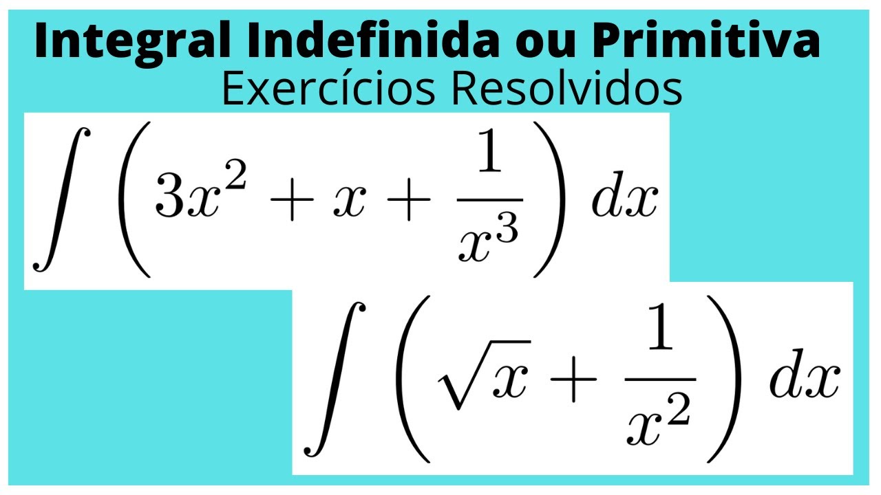 Integral Indefinida Exercicios Resolvidos - RETOEDU