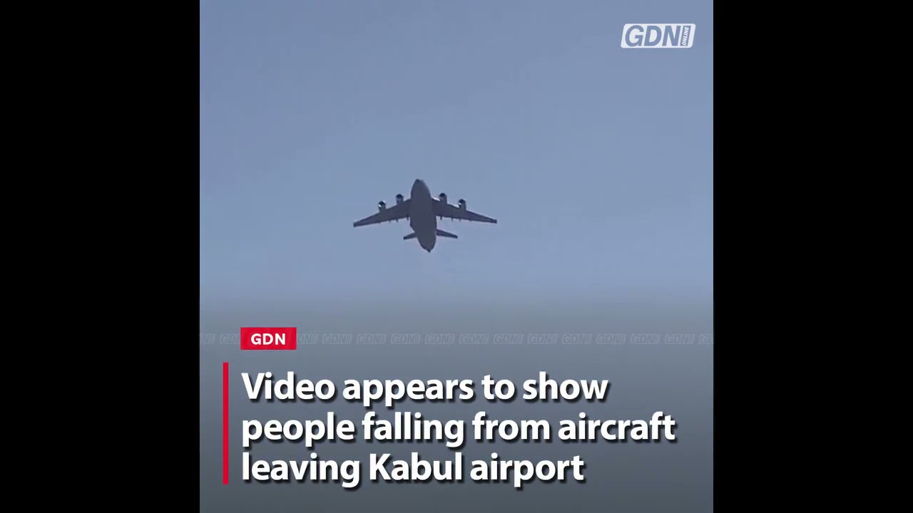 Video appears to show people falling from aircraft leaving Kabul ...