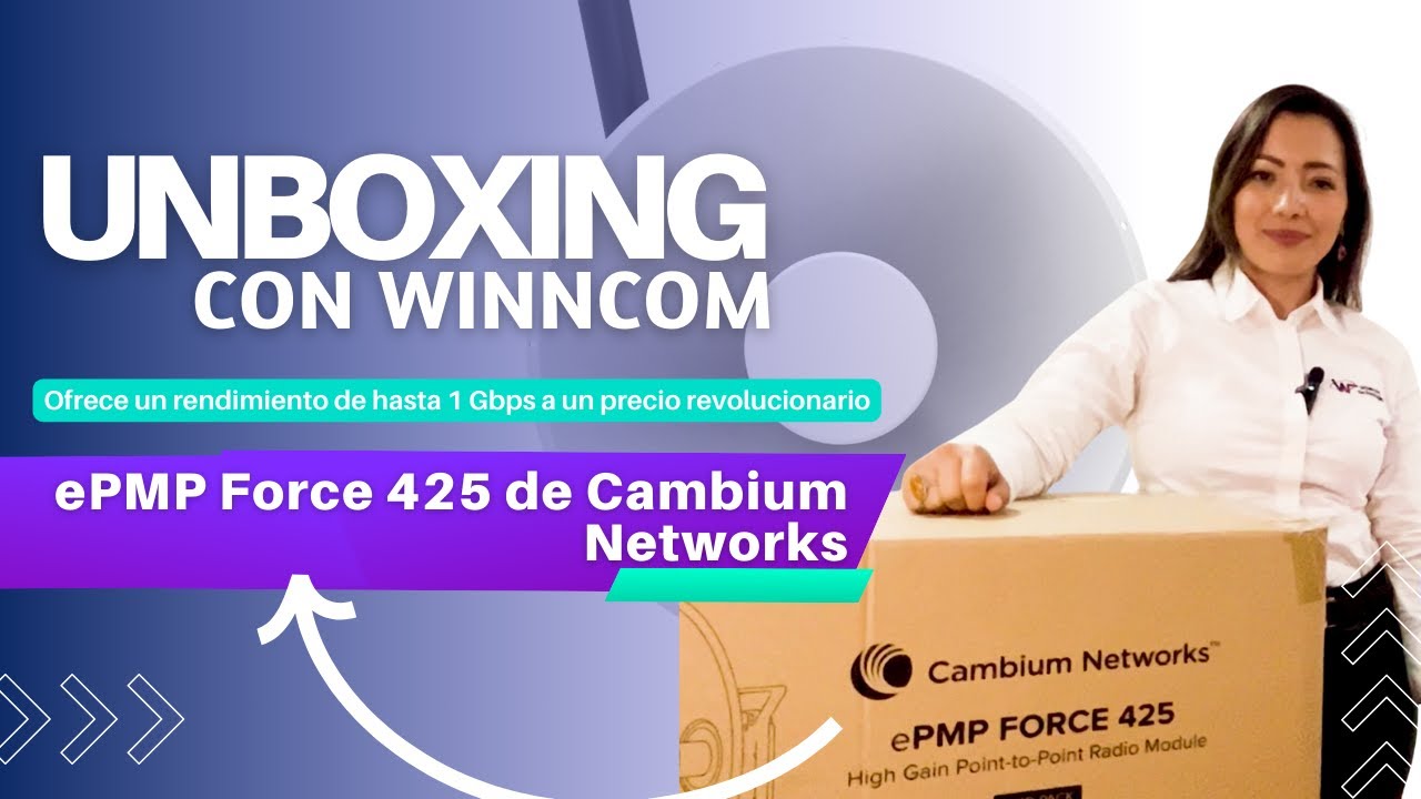 *Unboxing con Winncom* epMP Force 425 de Cambium Networks - YouTube