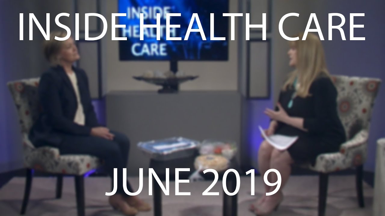 Inside Health Care June 2019 - YouTube