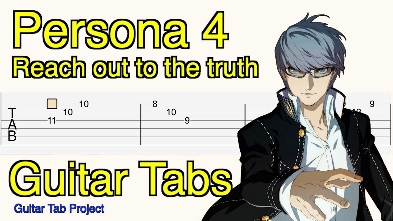 Persona 4 Reach out to the truth battle theme Guitar Tutorial Tabs ...