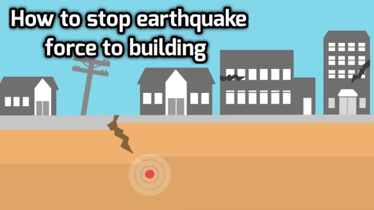 How to stop earthquake force into building - earthquake resistant ...