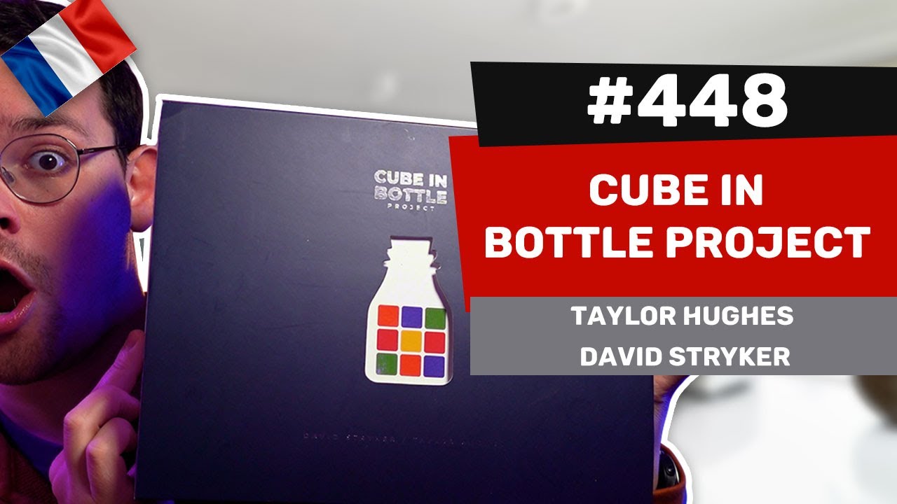 Les avis d'Alexis #448 - Cube in Bottle Project de David Stryker et ...
