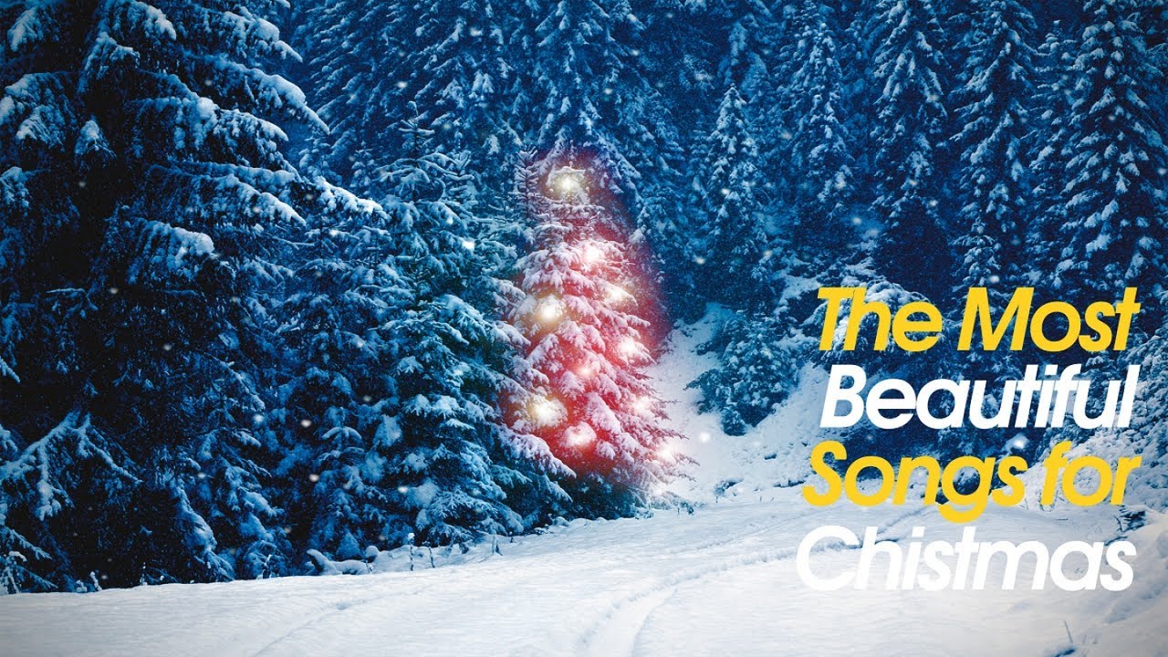 The Most Beautiful Songs For Christmas YouTube the-most-beautiful-songs-for-christmas-youtube