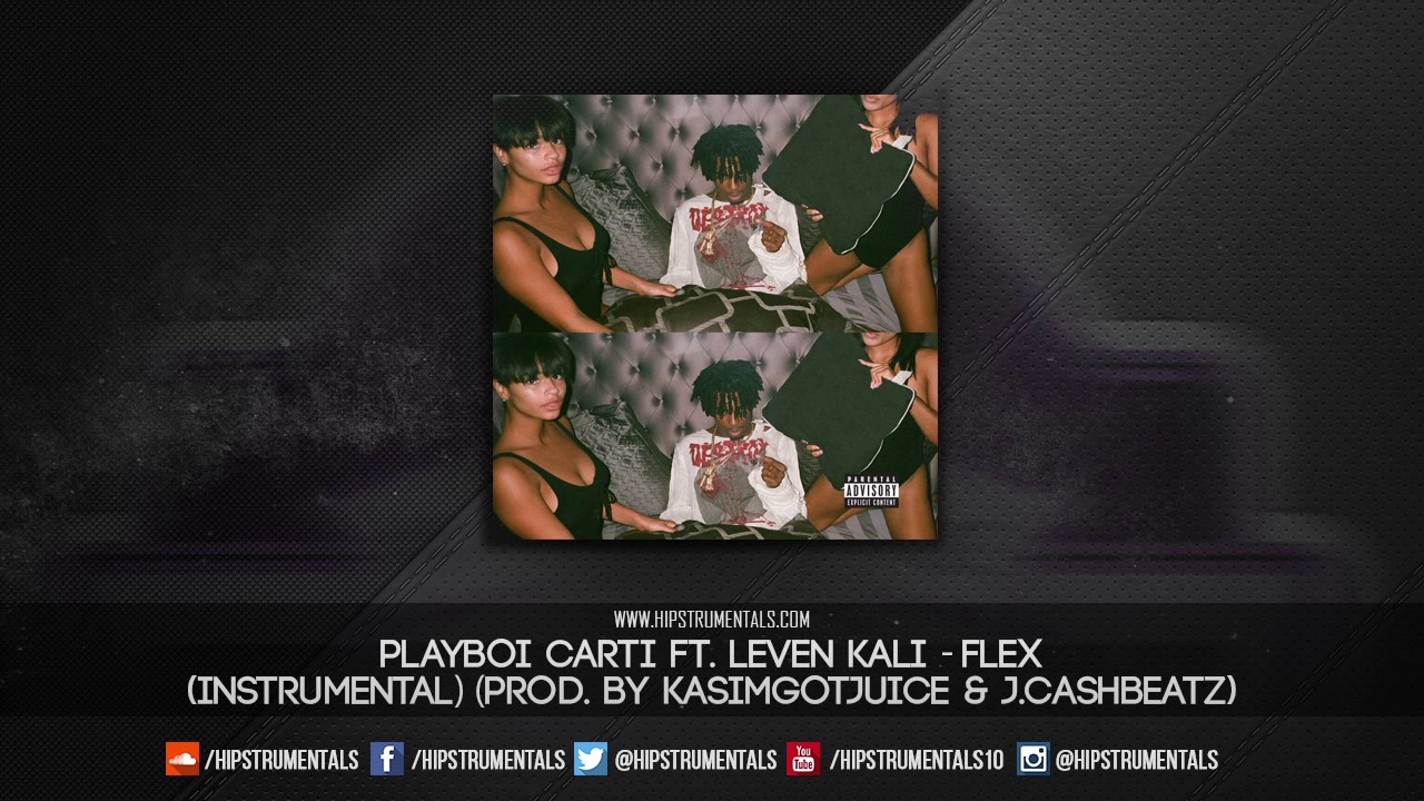 Playboi Carti Ft. Leven Kali - Flex [Instrumental] (Prod. By ...